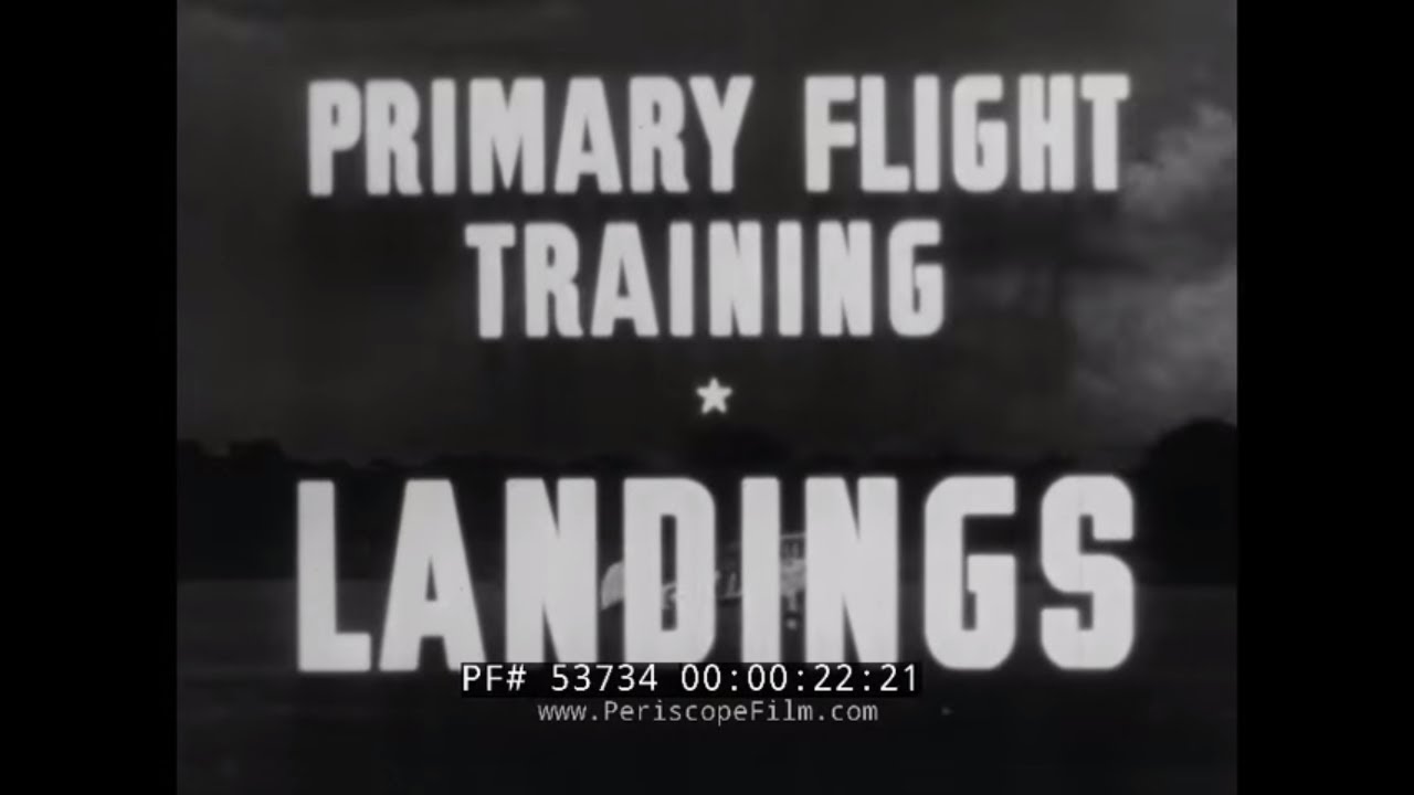U.S. NAVY PRIMARY FLIGHT TRAINING FILM HOW TO LAND A PLANE 53734 - YouTube