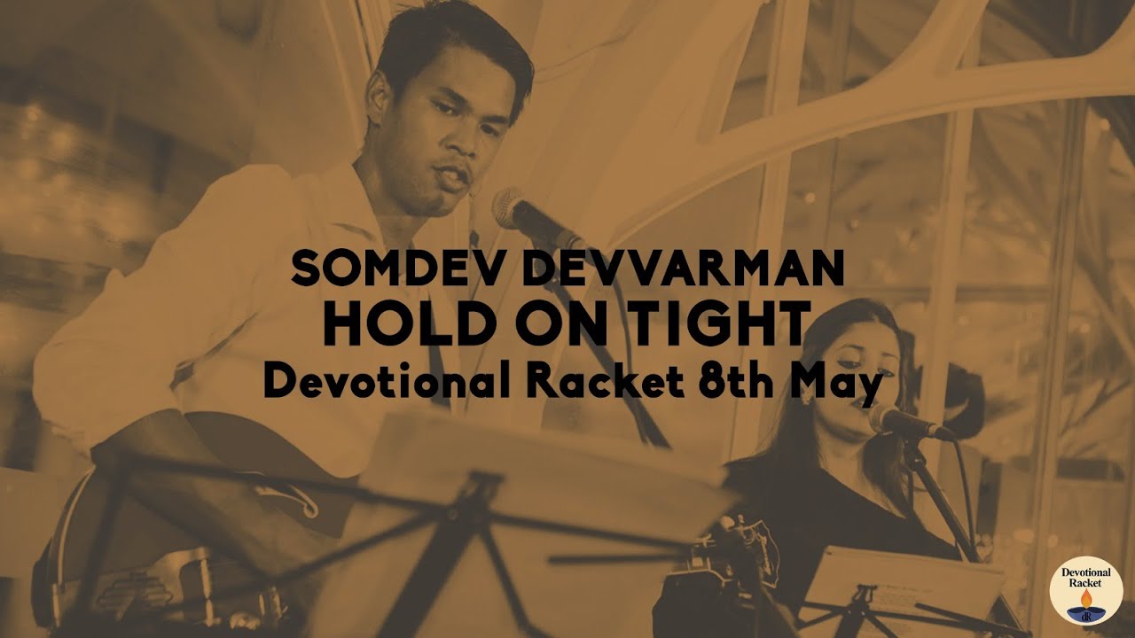 Hold On Tight - Somdev Devvarman - YouTube