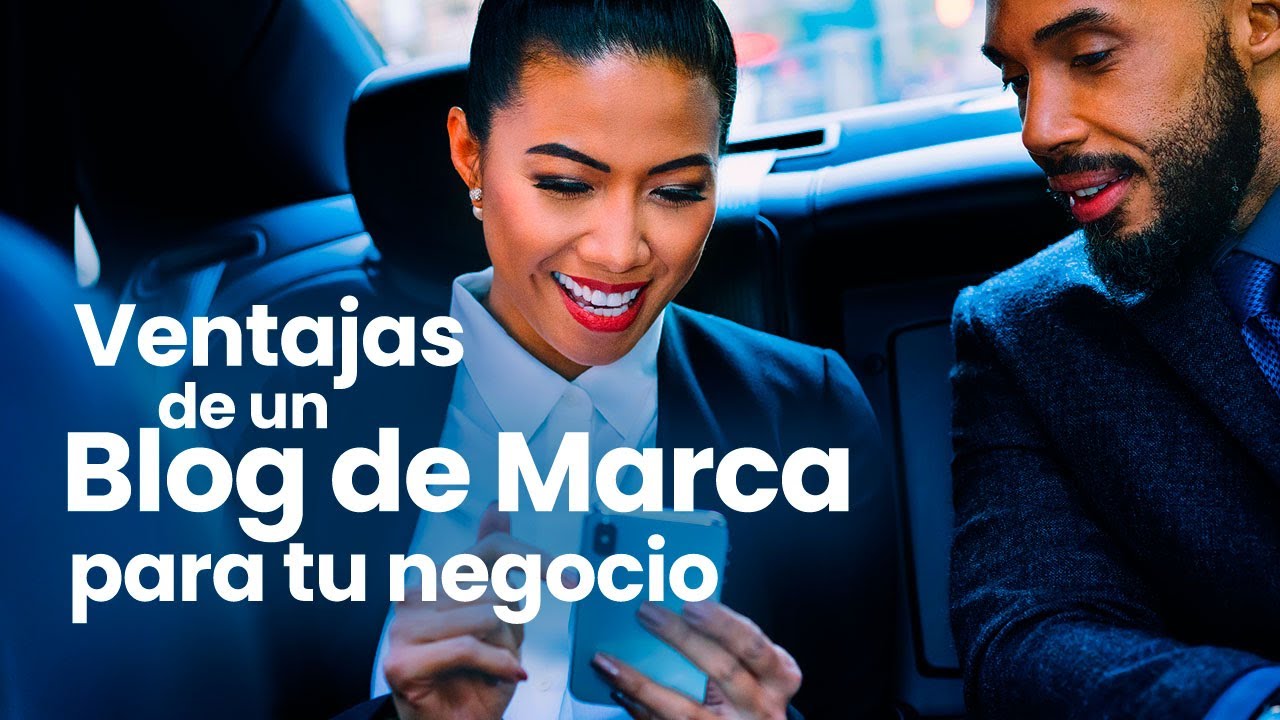 Ventajas de un blog de marca para tu negocio - YouTube