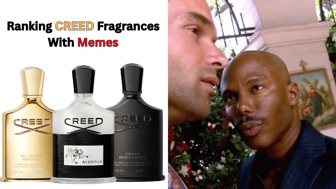 Ranking Creed Fragrances With Memes 😂 (How to smell good & rich in one ...