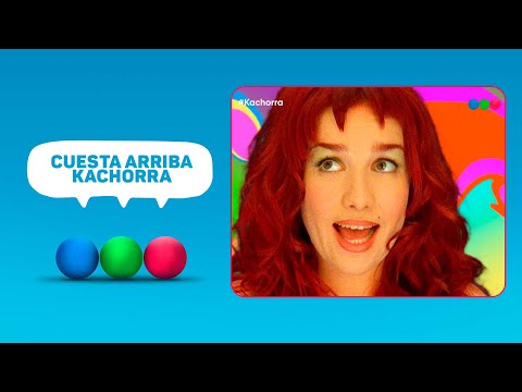 CUESTA ARRIBA - KACHORRA apertura
