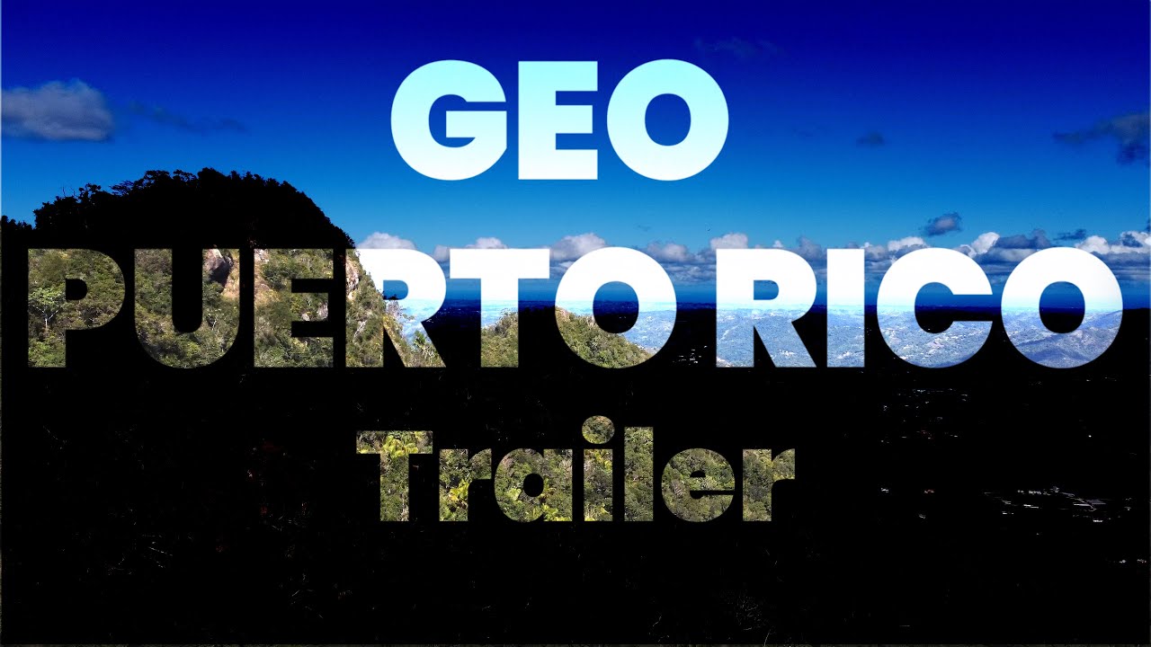 Explore Puerto Rico- Geo Puerto Rico Channel Trailer - YouTube
