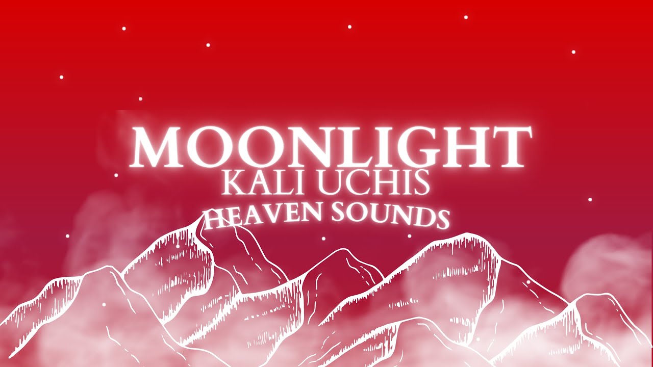 Kali Uchis - Moonlight (lyrics) - YouTube