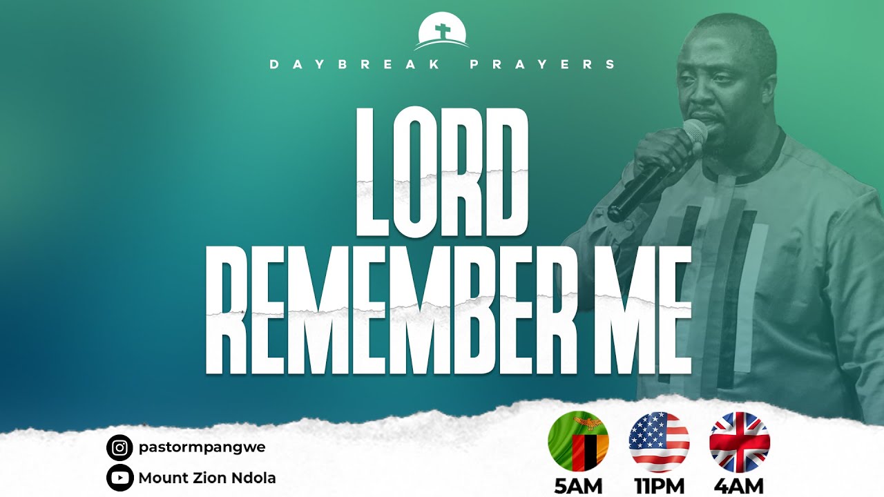 DAY BREAK PRAYERS : LORD REMEMBER ME || DAY 5 - YouTube