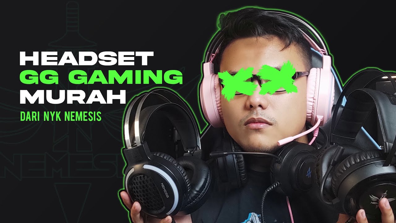 Line Up Headset GG Gaming + Murah dari NYK NEMESIS - YouTube