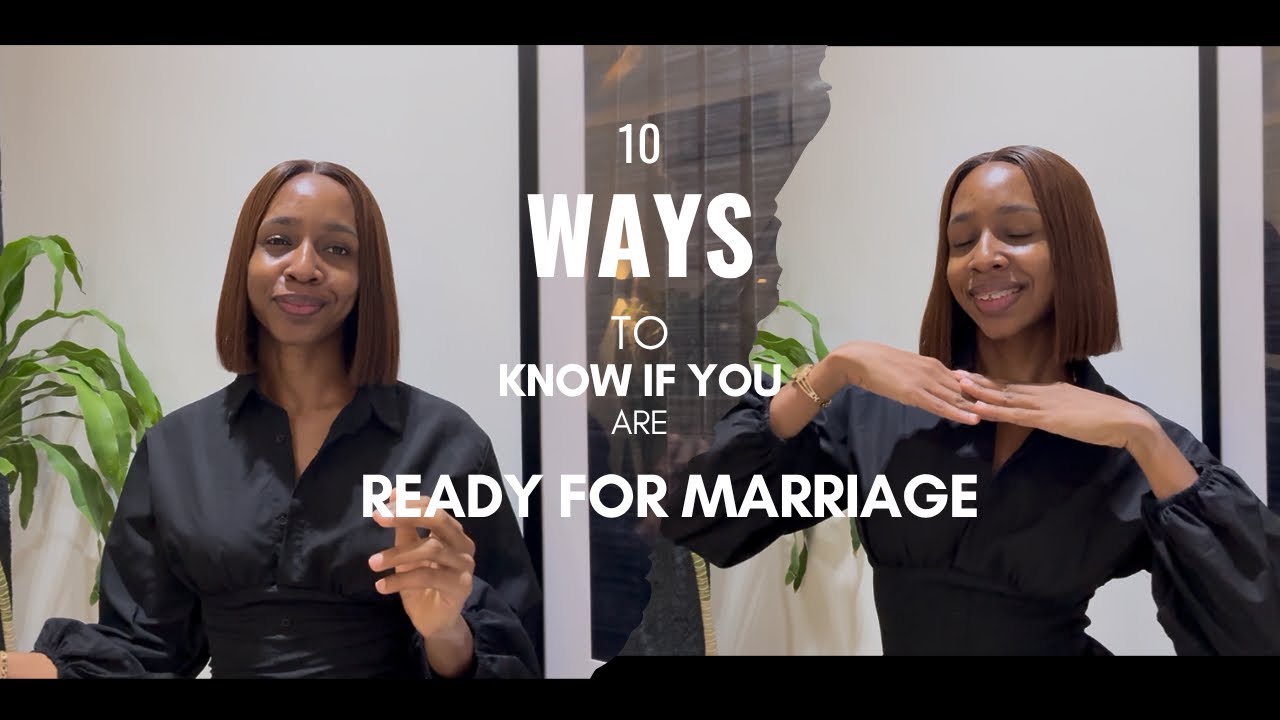 Am I Ready To Get Married? Here Are 10 Signs / Ways To Evaluate ...