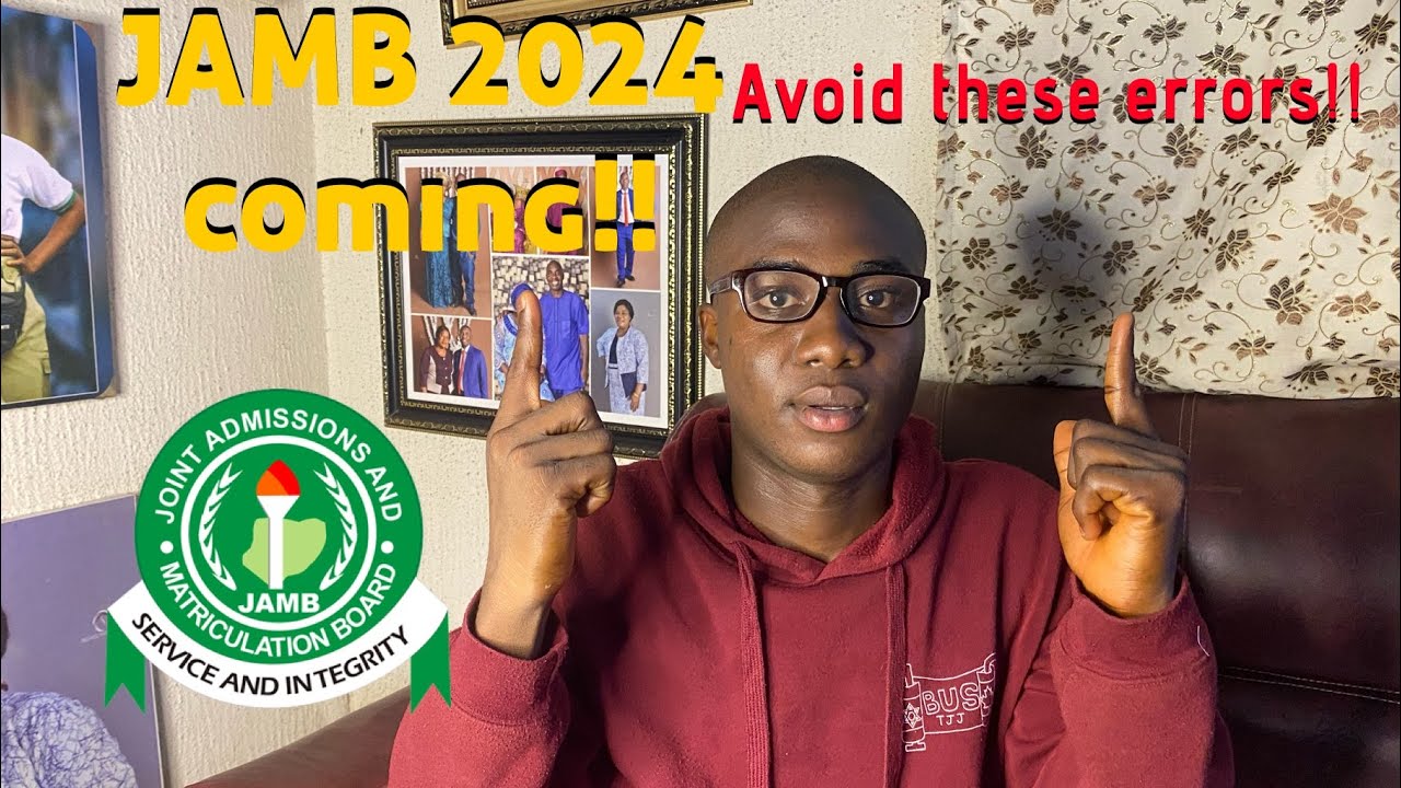 2024 UTME: JAMB Begins Sales Of Form January(please avoid this errors ...