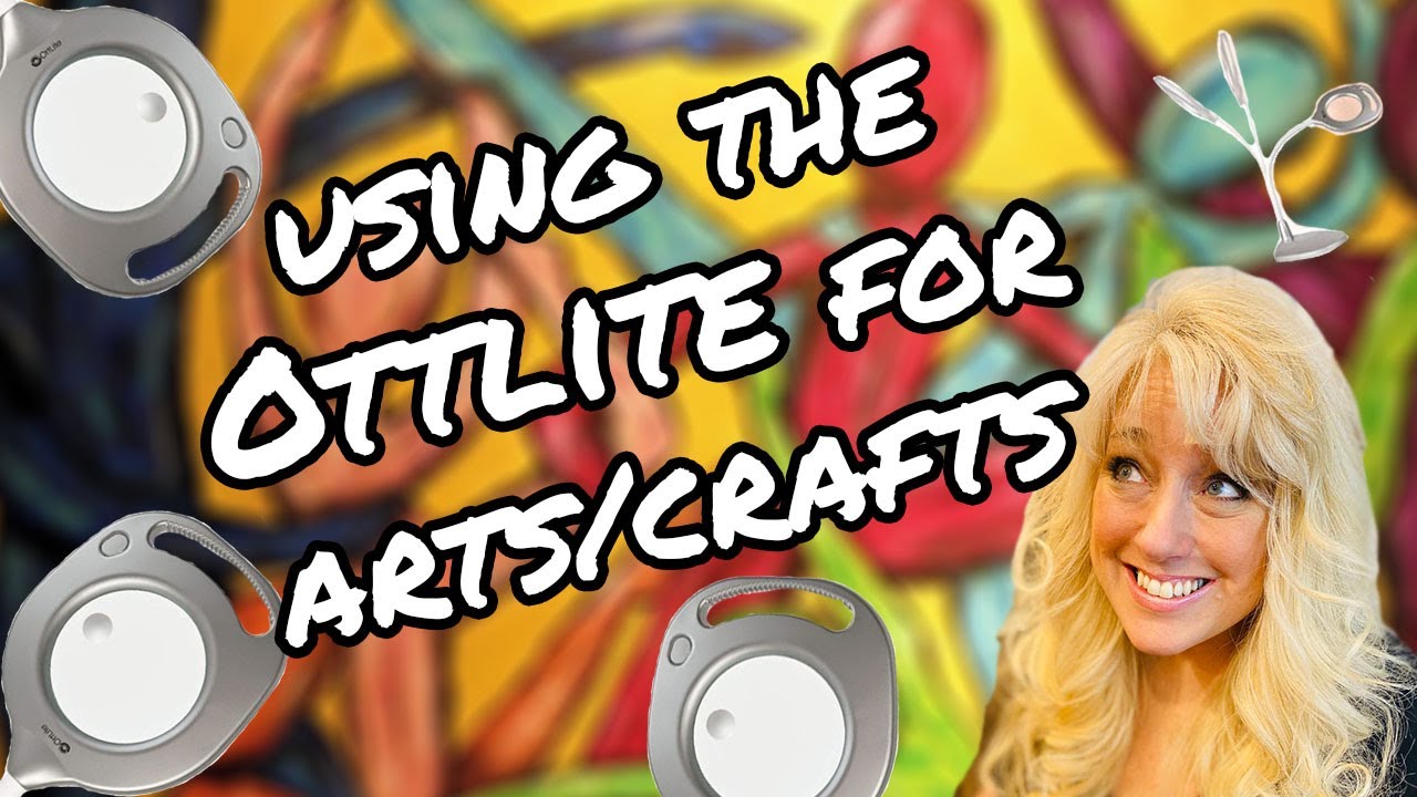 Using the OttLite to paint, craft and read. - YouTube