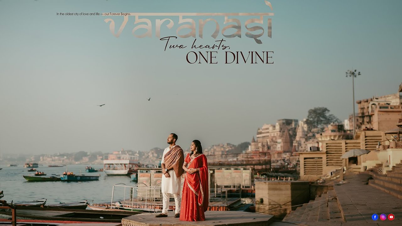 Cinematic Signature Pre Wedding Series || Veeya-Satanik || Varanasi ...