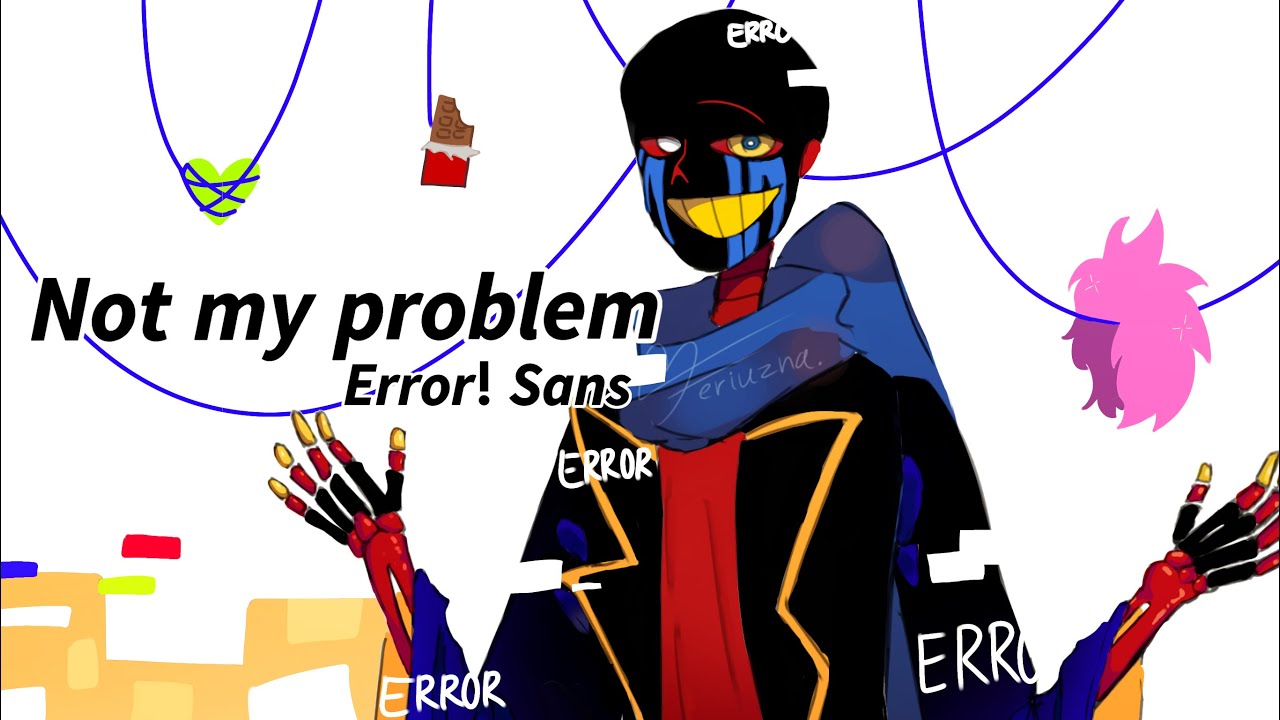 [𝙉𝙤𝙩 𝙢𝙮 𝙥𝙧𝙤𝙗𝙡𝙚𝙢!] 𝙚𝙧𝙧𝙤𝙧! 𝙨𝙖𝙣𝙨, 𝙨𝙖𝙣𝙨 𝙖𝙪 - YouTube