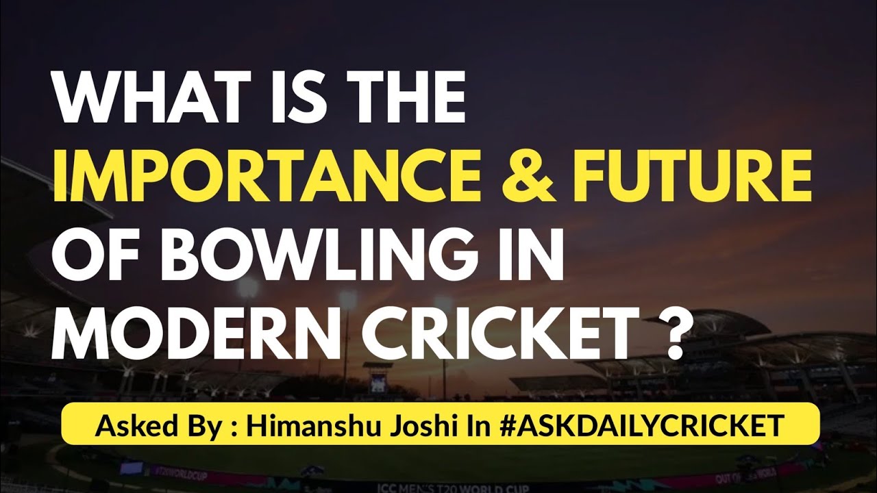 Why Bowling Is Struggling In Modern Cricket Era | Future Of Bowling In ...
