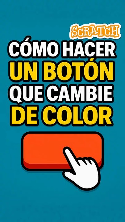 🐱Cómo hacer un botón que cambie de color en Scratch🔴💥(¡Súper fácil ...