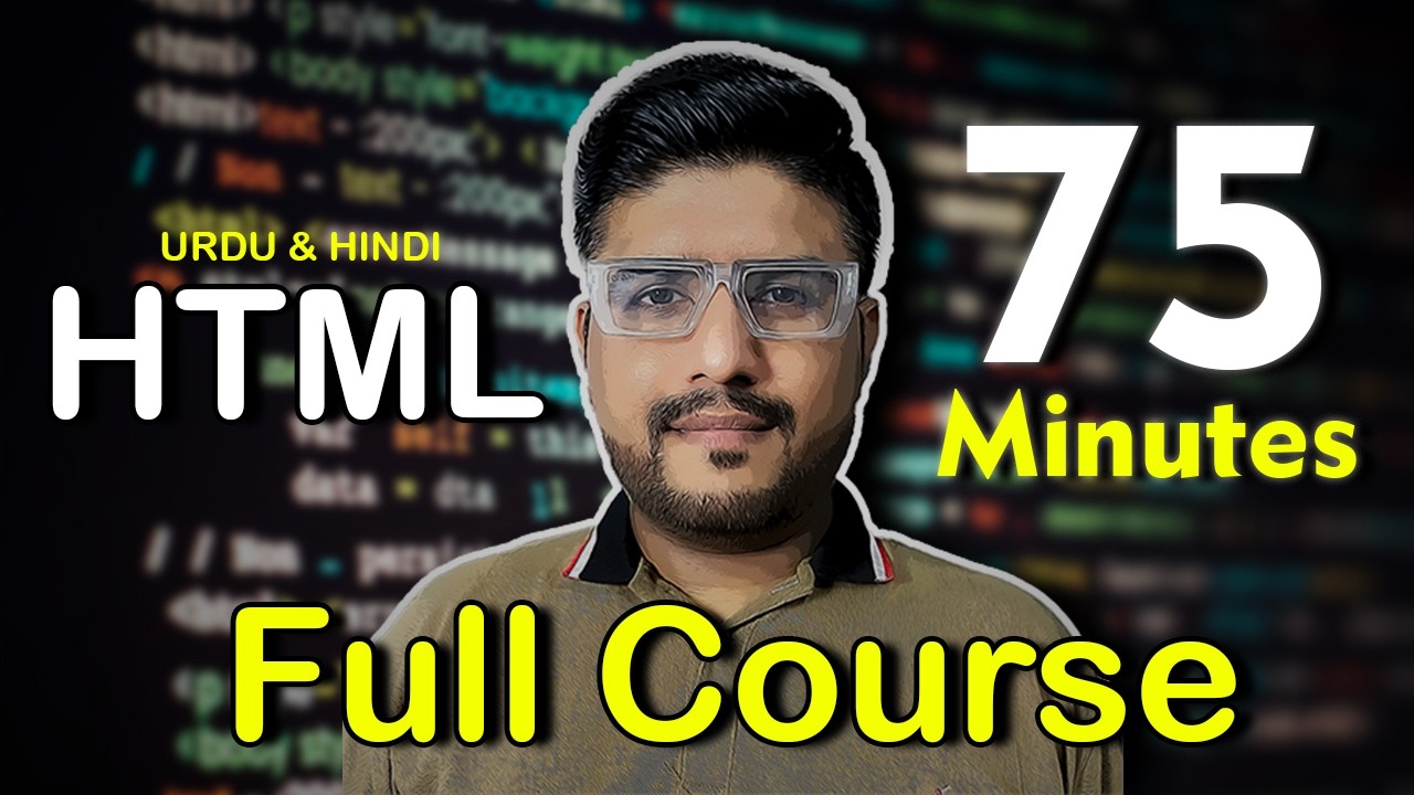 HTML Full Course From Zero to Hero - 75 Minutes - Urdu & Hindi - YouTube