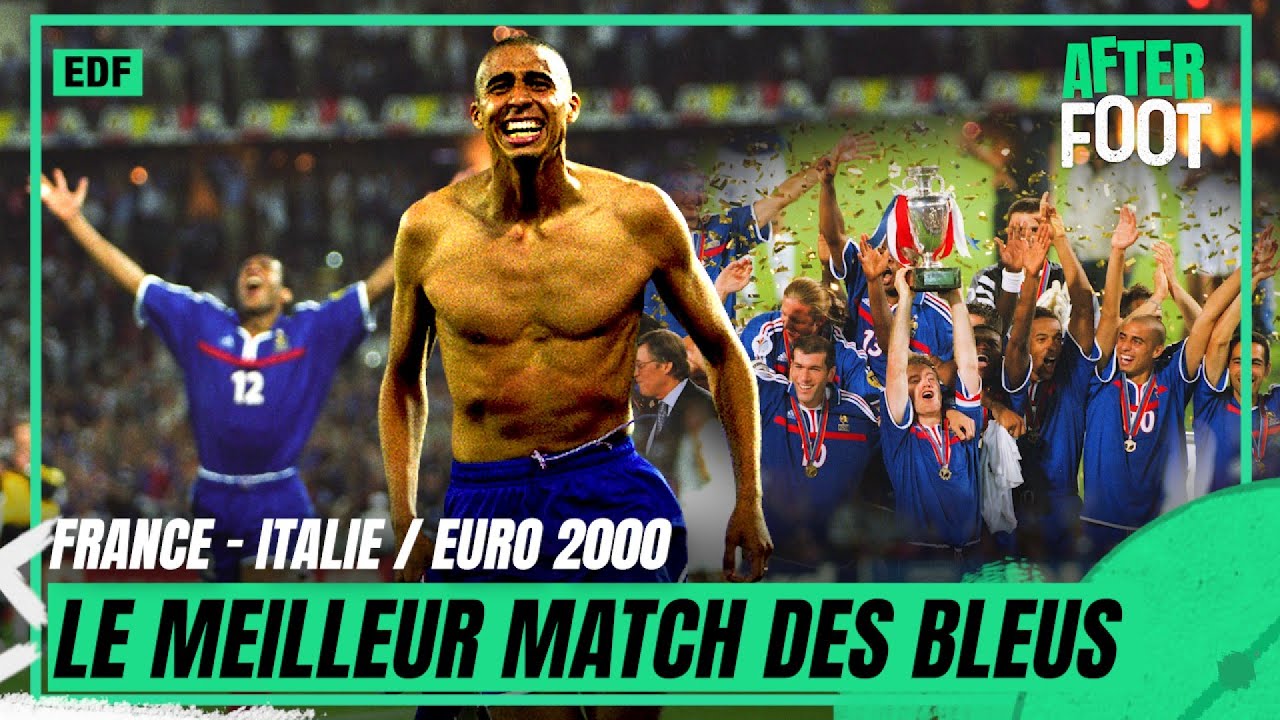 La finale de l'Euro 2000... le plus grand match de l'histoire des Bleus ...