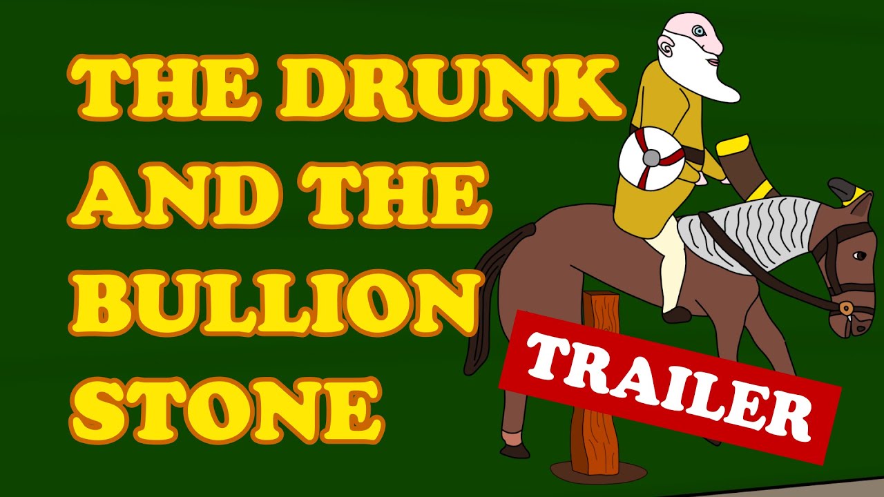 The Drunk and the Bullion Stone Series - Trailer - YouTube