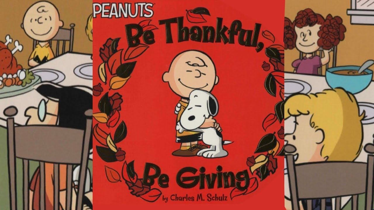 Be Thankful Be Giving \ By Charles M. Schulz ( Peanuts Collection ...