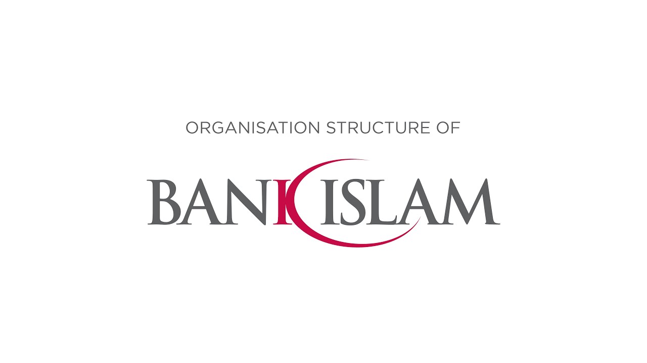 ORGANISATION STRUCTURE OF BANK ISLAM - YouTube