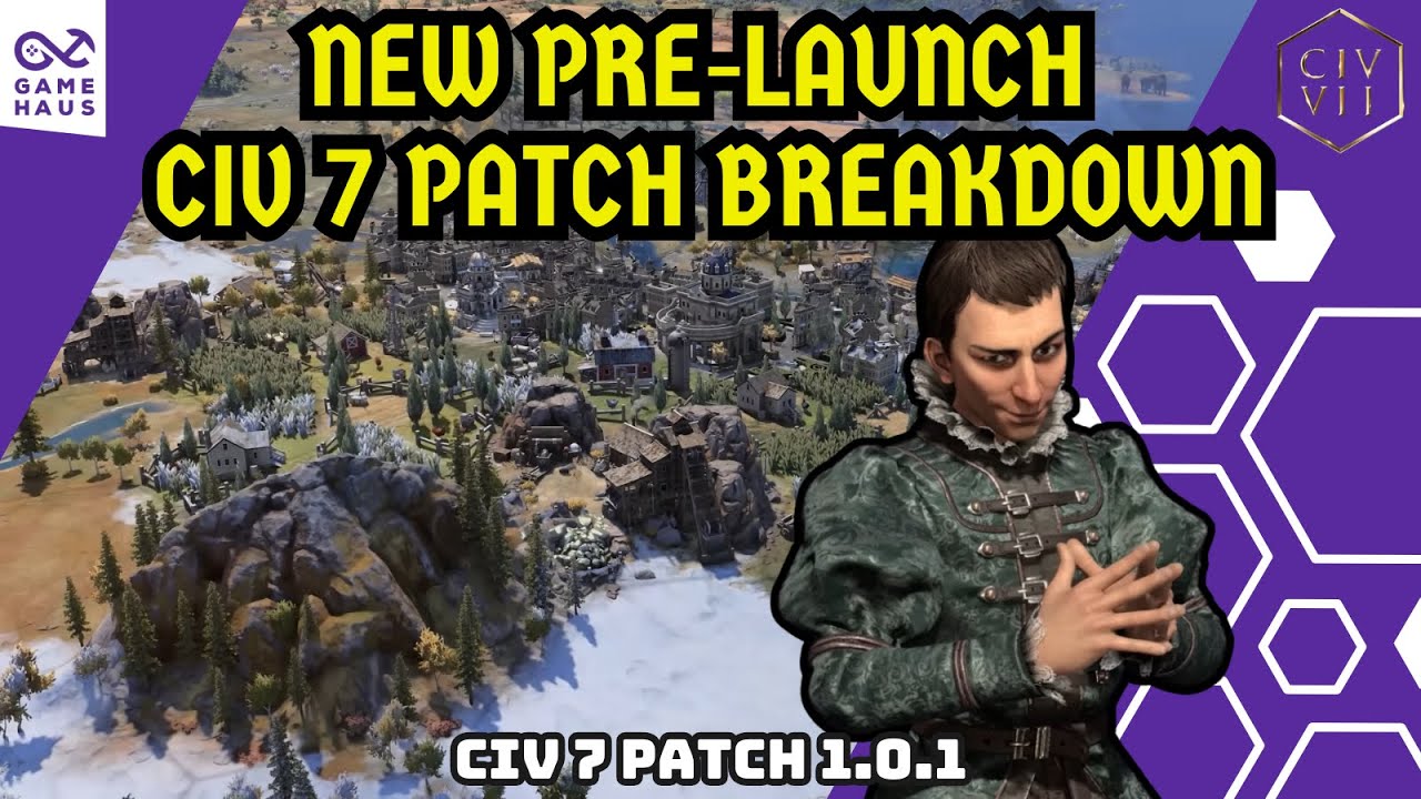 First Civ 7 Pre-Launch Patch Notes Breakdown | Some Great Changes ...