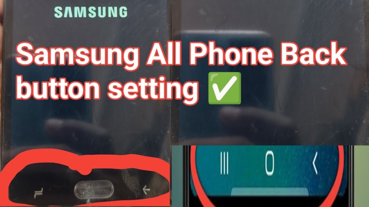 Samsung J4 Back button setting samsung All Phone Back bottom Settings ☺ ...