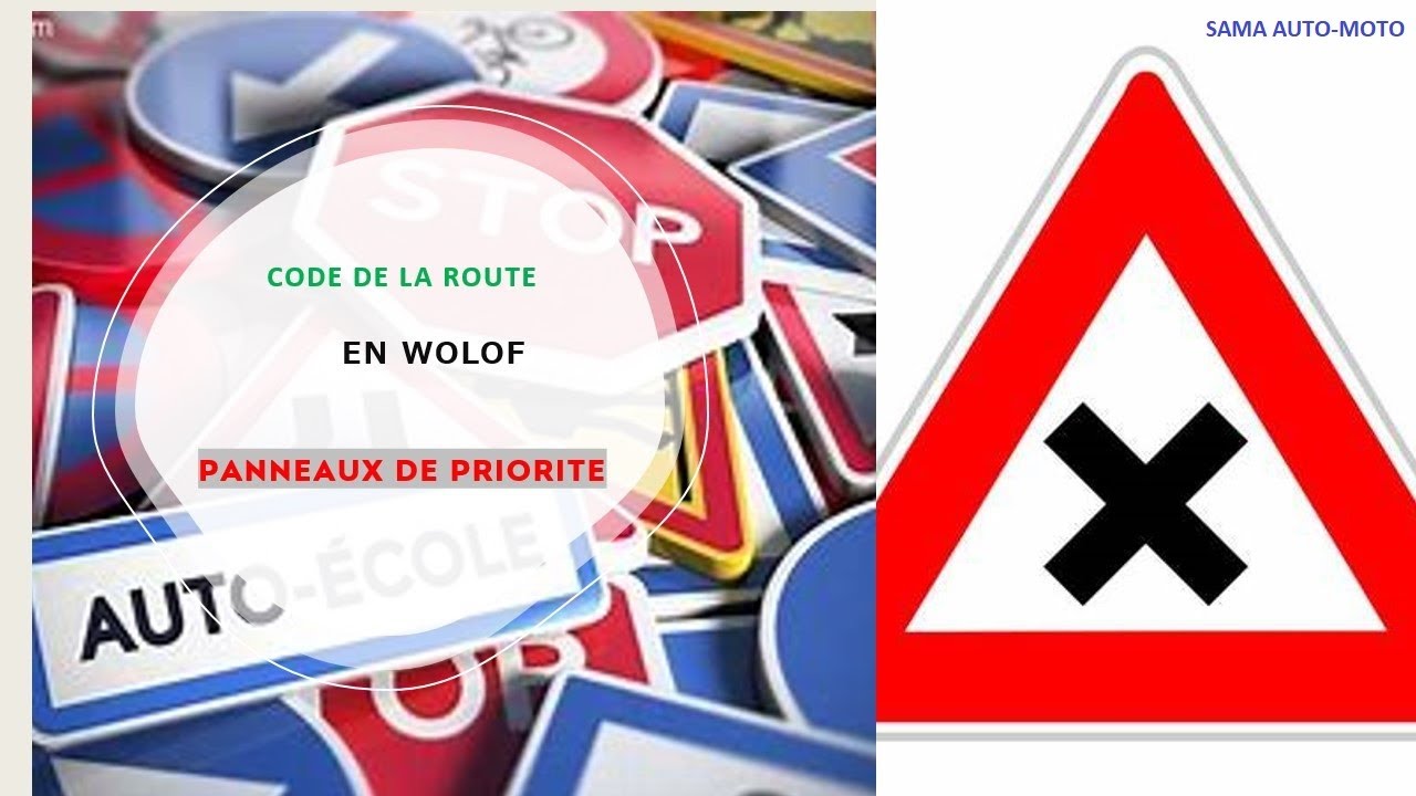 code de la route en wolof les panneaux de priorité et les intersections ...