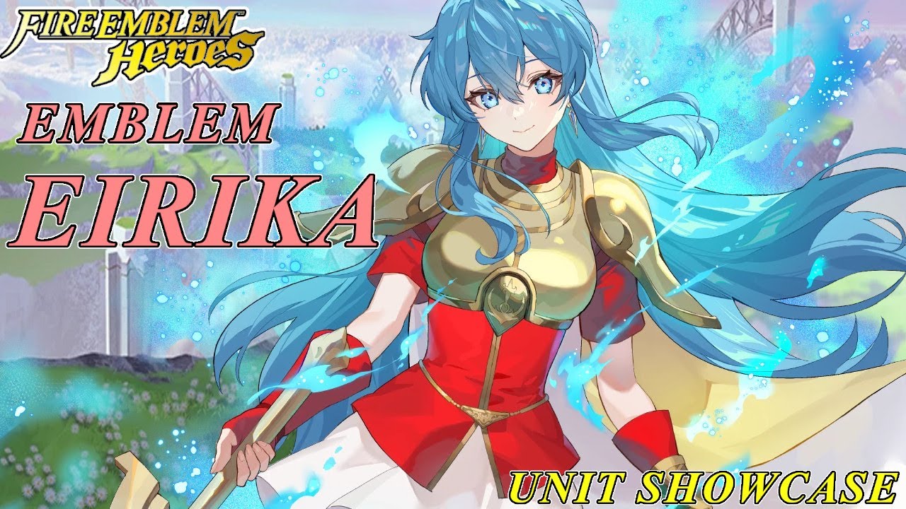 Fire Emblem Heroes - Emblem Eirika Unit Showcase ( Builds, Dialogue & Animations ) - YouTube