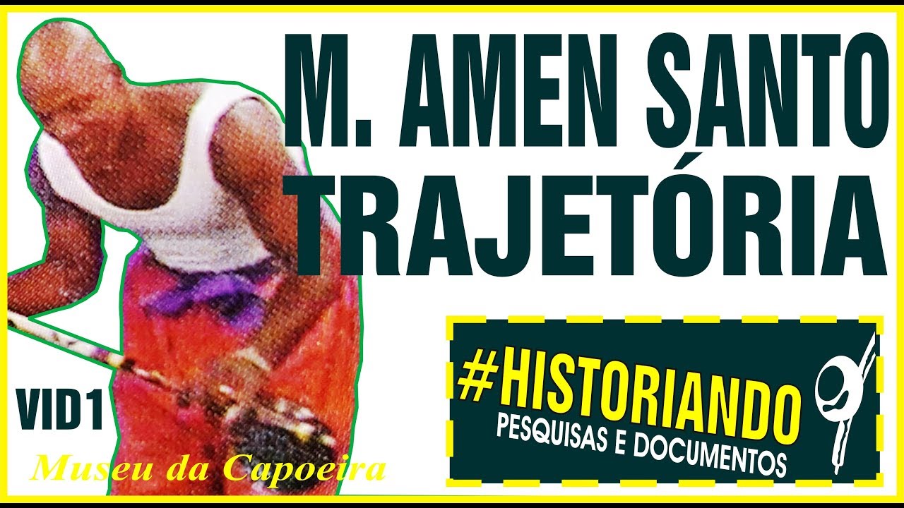 Mestre Amen Santo, A trajetória - VID1 - Play List Mestre Amen - YouTube