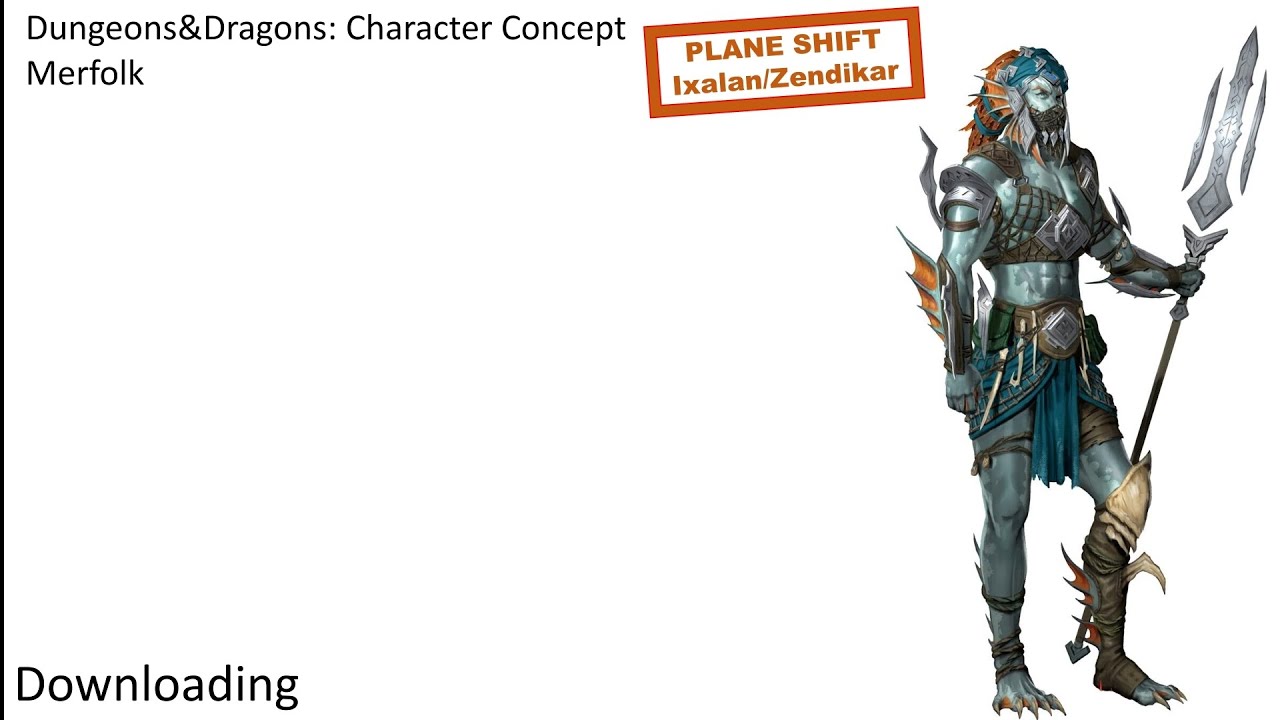 D&D Character Concept [Plane Shift]: Merfolk - YouTube