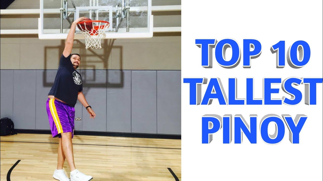 TOP 10 TALLEST PINOY #1 will shock you! - YouTube