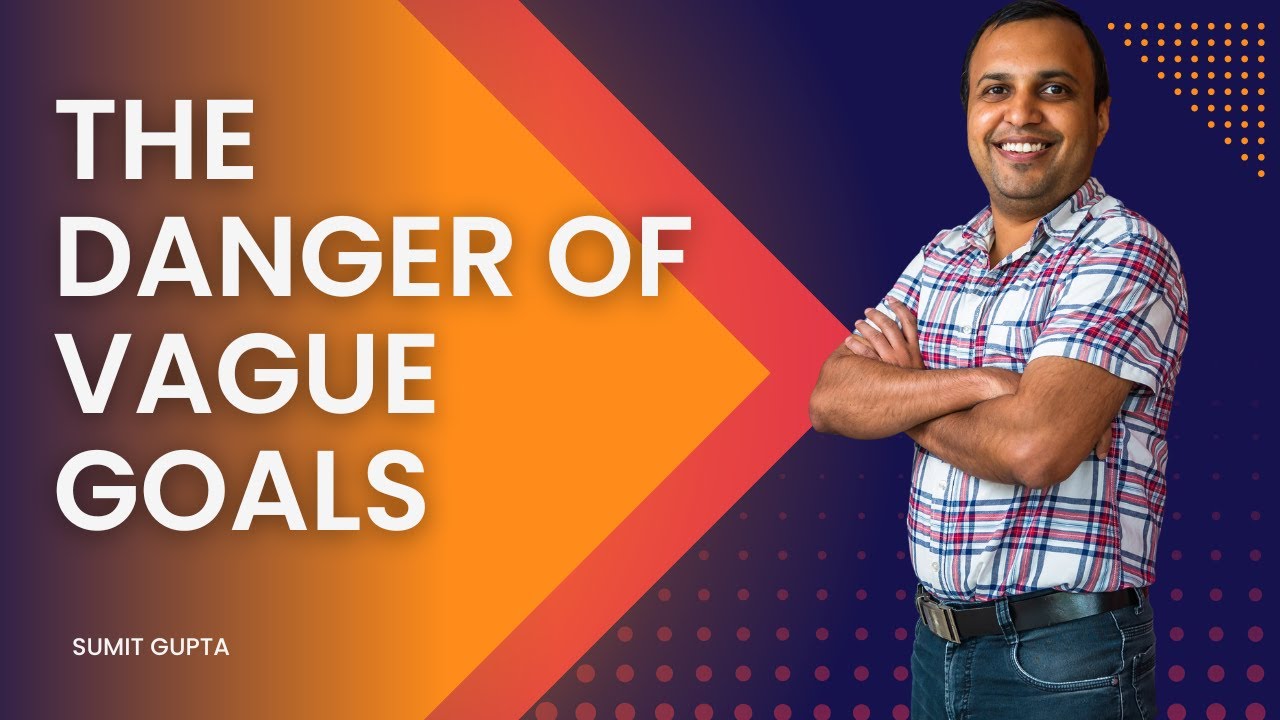 The Hidden Danger of Vague Goals: How Clear Numbers Can Transform Your ...