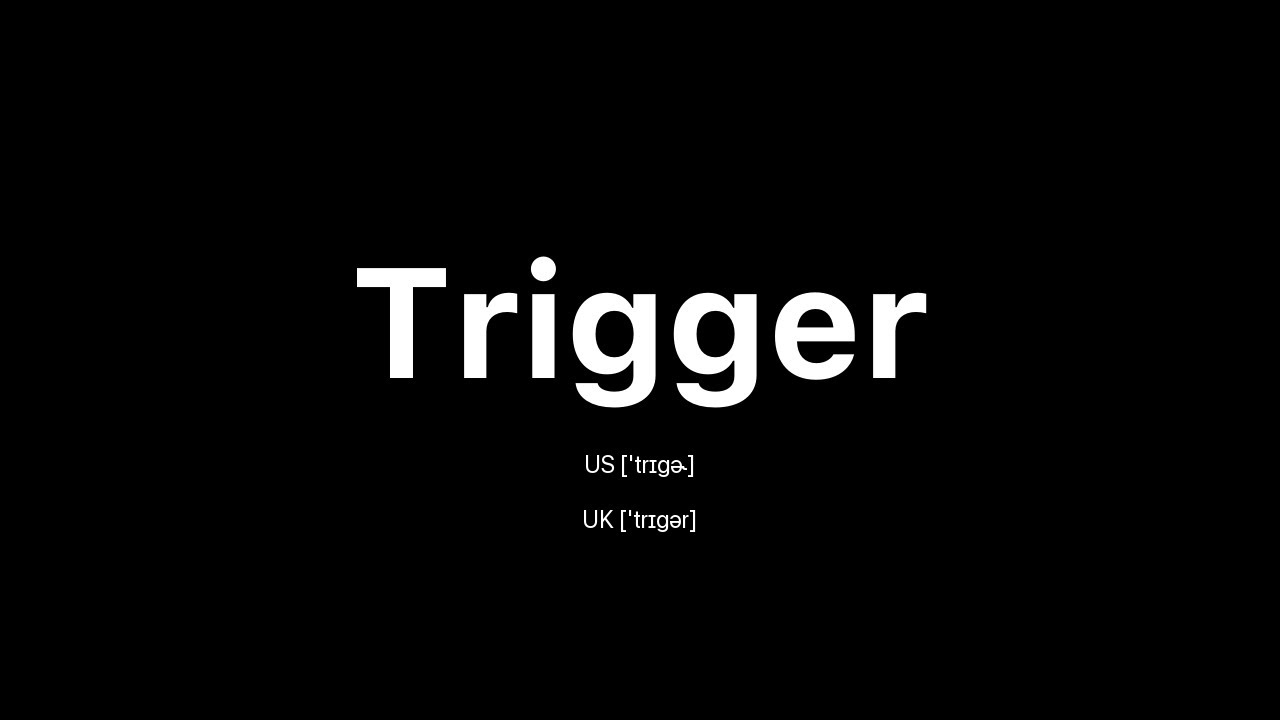 How to Pronounce Trigger: 🇺🇸 American English vs. 🇬🇧 British English ...