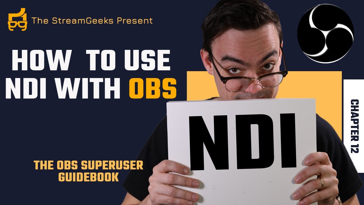 Using NDI with OBS - Chapter 12 - OBS Superuser Guidebook - YouTube