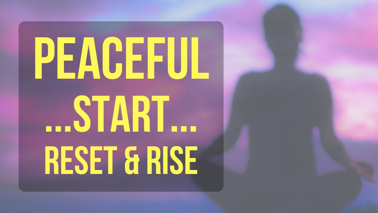 10-Minute Morning Reset: Start Your Day with Peace, Not Pressure - YouTube