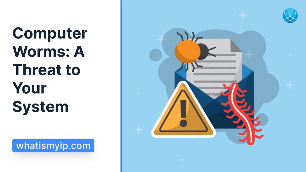 Computer Worms: A Threat to Your System - YouTube