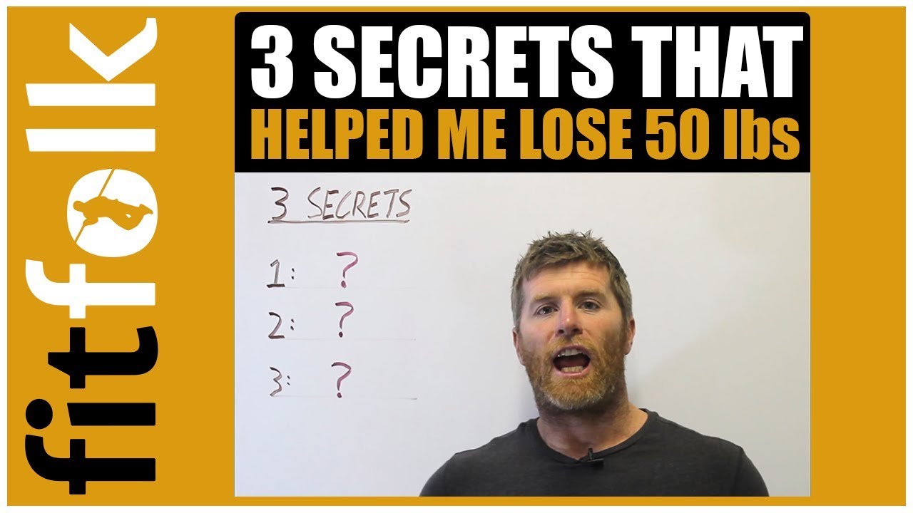 3 Secrets I Used to Lose 50 lbs - YouTube