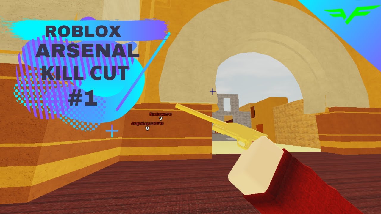ROBLOX ARSENAL KILL HIGHLIGHTS | #1 - YouTube