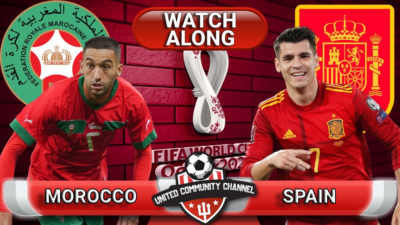 MOROCCO vs SPAIN LIVE STREAM WORLD CUP LAST 16 WATCHALONG - YouTube