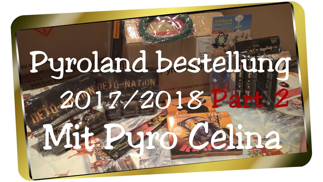 Pyroland Silvester Feuerwerk Bestellung Unboxing 2017 Part 2 - The Hawk ...