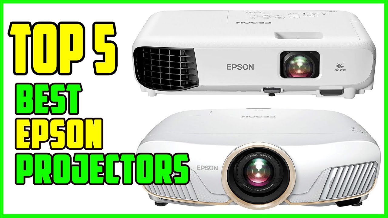 TOP 5 Best Epson Projectors 2025 | Epson Projectors That Will Blow Your ...