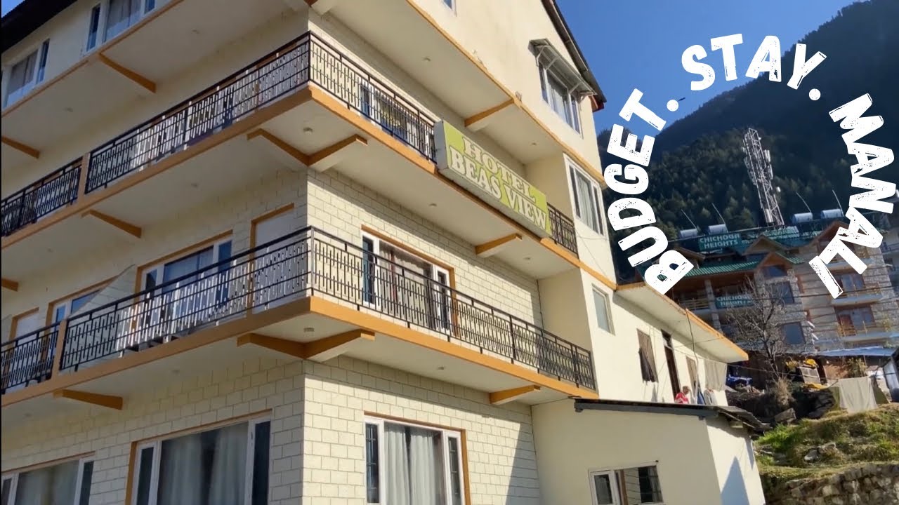 BUDGET HOTEL IN MANALI | HOTEL BEAS VIEW | DETAILED REVIEW | ROOM ...