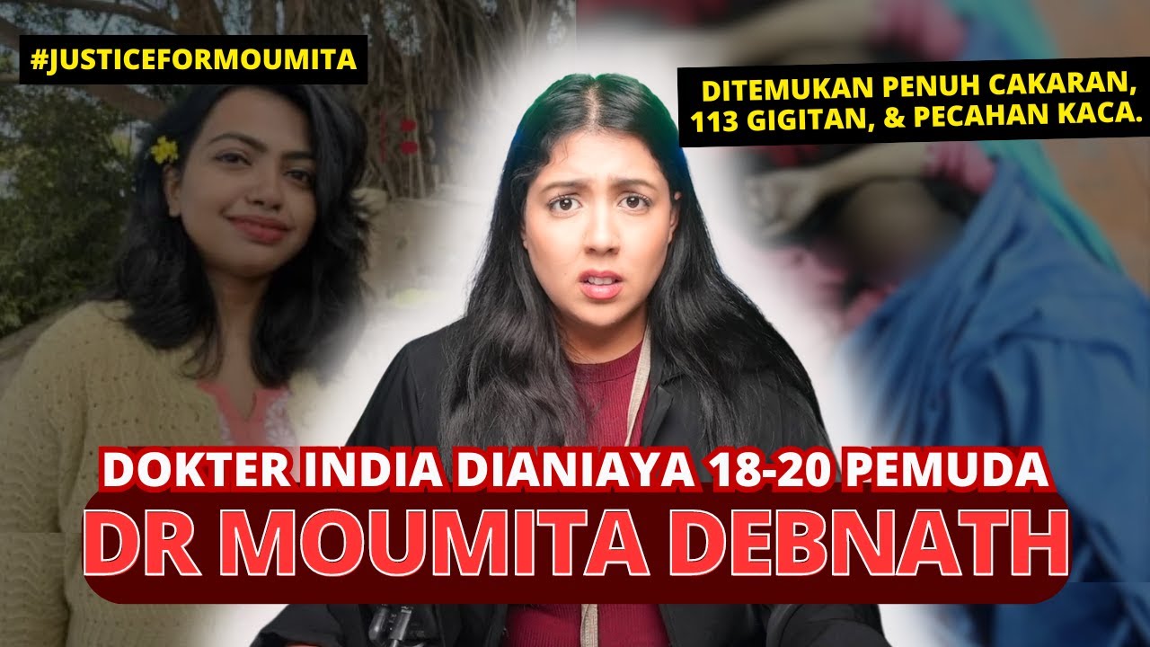 KASUS TRAGIS DOKTER MUDA MOUMITA DEBNATH. | #NERROR - YouTube