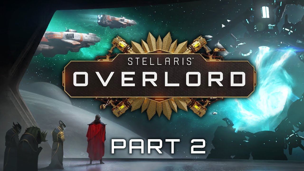 Stellaris: Overlord - The Boot's On The Other Foot - SPONSORED VIDEO ...