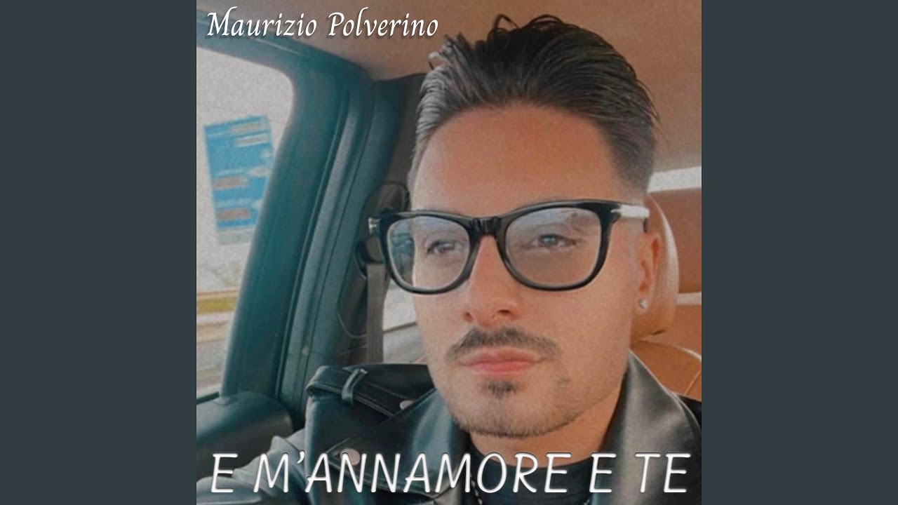 E m'annamore e te - YouTube
