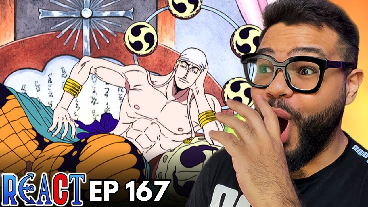 DEUS ENEL! ONE PIECE Episódio 167 REACT - YouTube