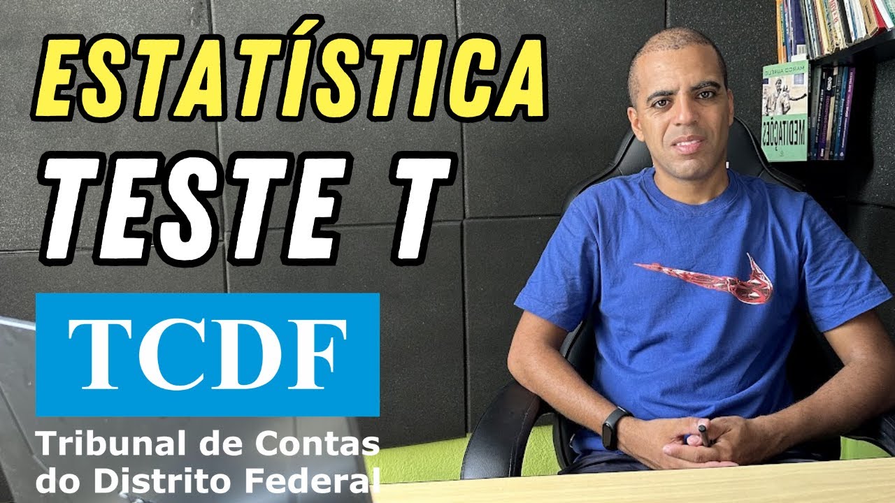 Teste T de Student - Estatística para Concursos TCDF 2023 - YouTube