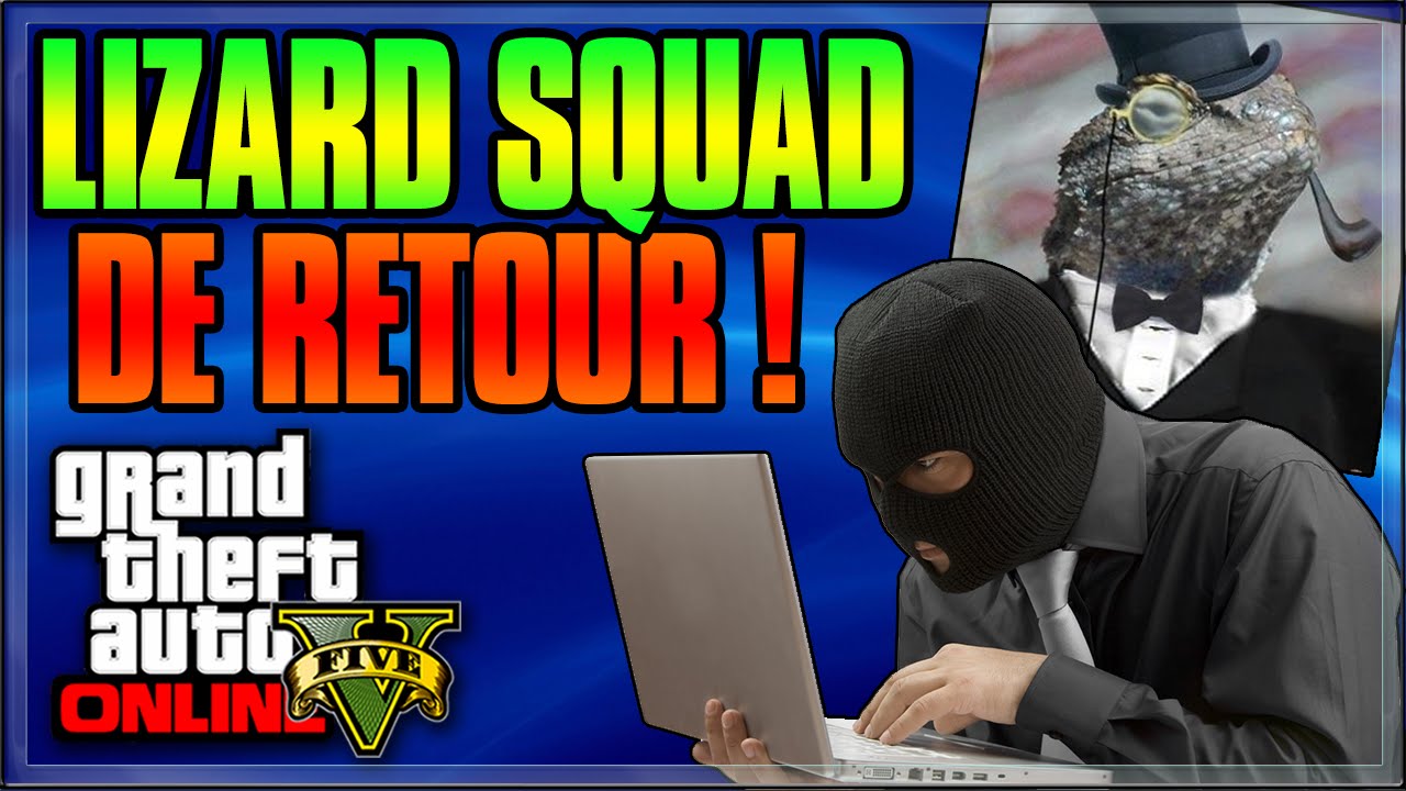 LIZARD SQUAD DE RETOUR ? LE LIZARD SQUAD ATTAQUE & DDOS LE PSN ! - GTA ...