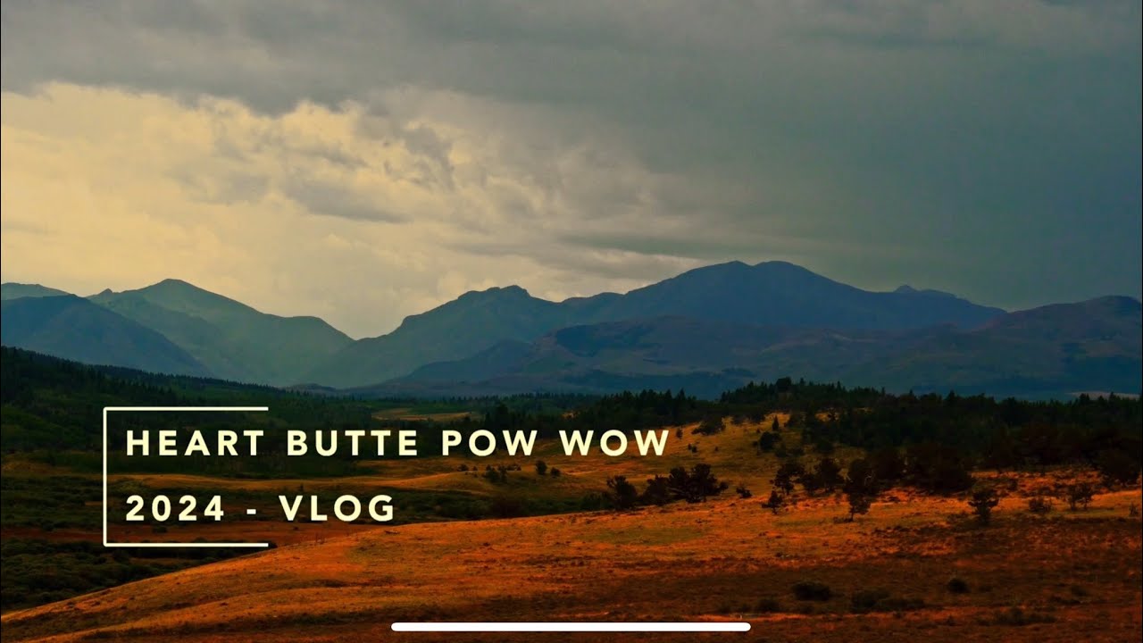 Heart Butte Powwow 2024 - VLOG - YouTube
