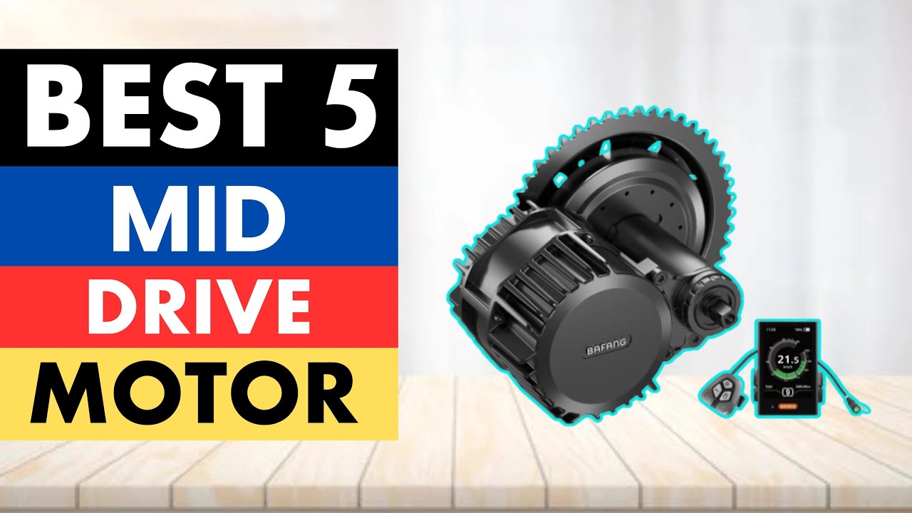 Top 5 Best Mid Drive Motor In 2025 | Cheapest Mid drive Motor | Best ...