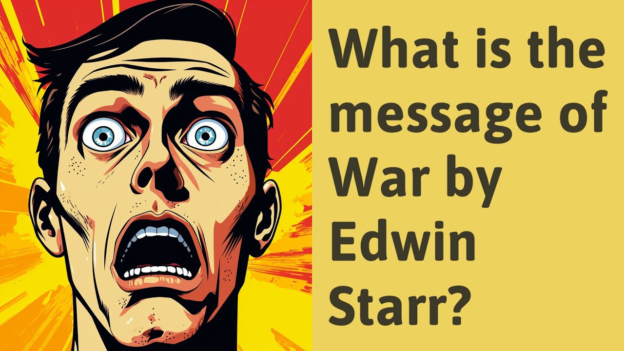 What Is The Message Of War By Edwin Starr YouTube what-is-the-message-of-war-by-edwin-starr-youtube