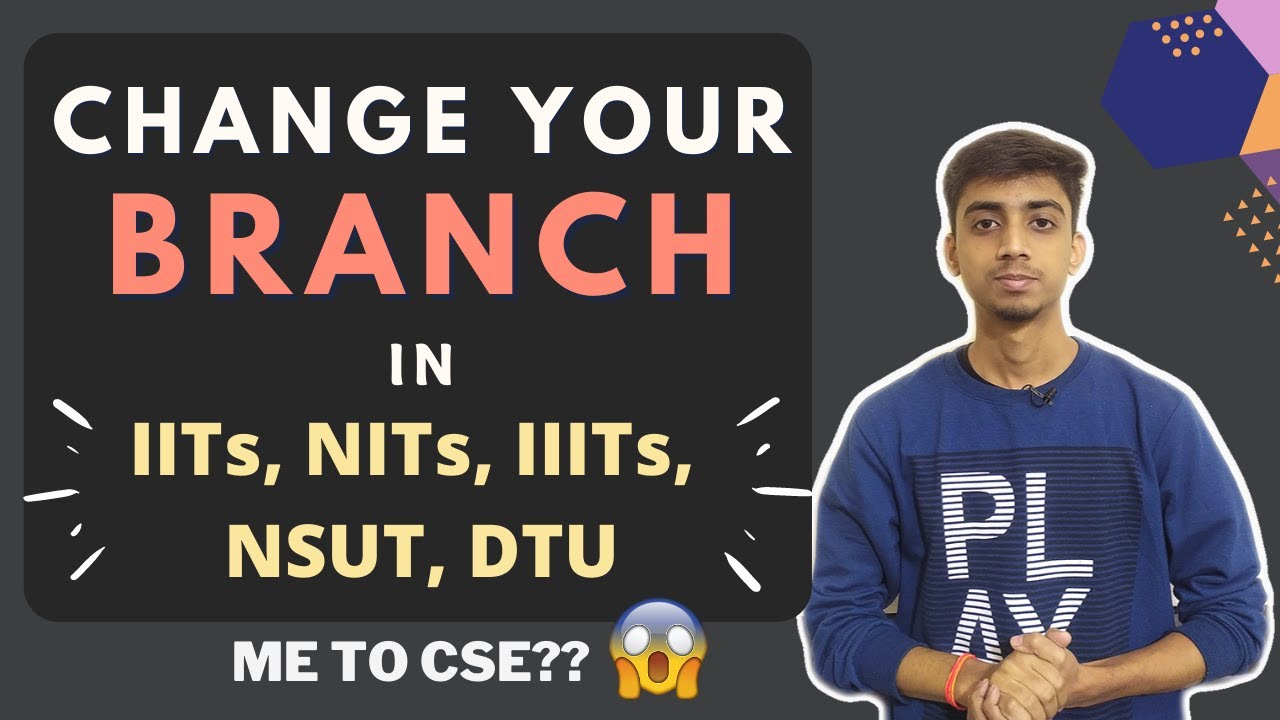 Branch Upgradation in IITs, NITs, IIITs, NSIT, DTU 😍| Internal ...