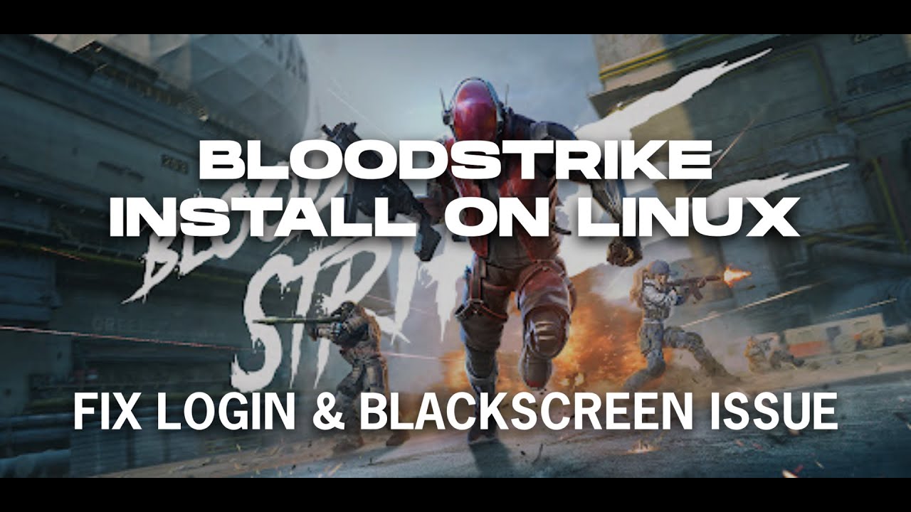 How to install Bloodstrike (NeteaseGame) on Linux - with Fix login ...